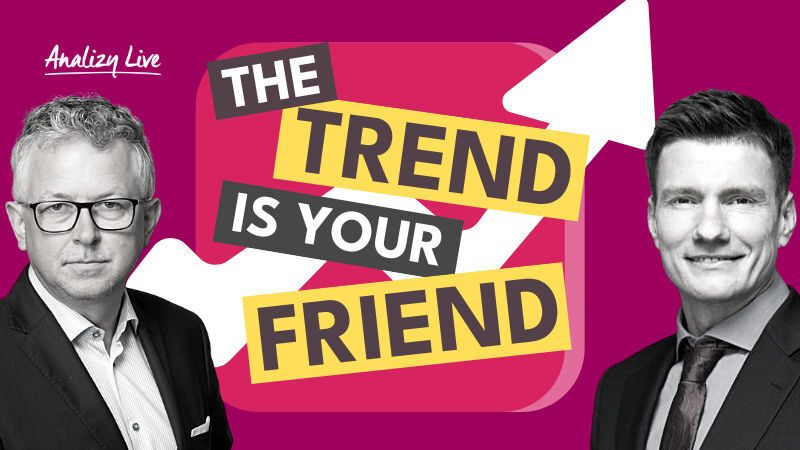 THE TREND IS YOUR FRIEND... dopóki się nie skończy - Analizy.pl