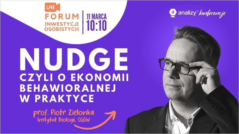 Nudge, czyli o ekonomii behawioralnej w praktyce - Analizy.pl