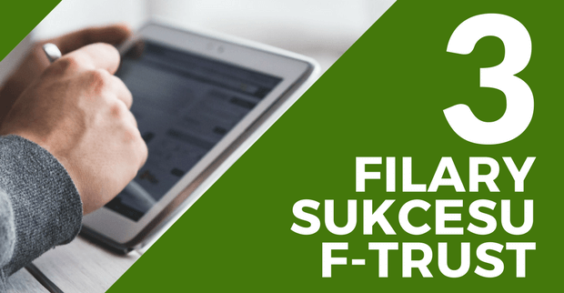 F-Trust: 3 filary sukcesu - Analizy.pl